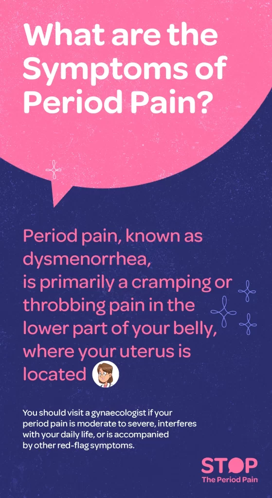 What are the Symptoms of Period Pain?